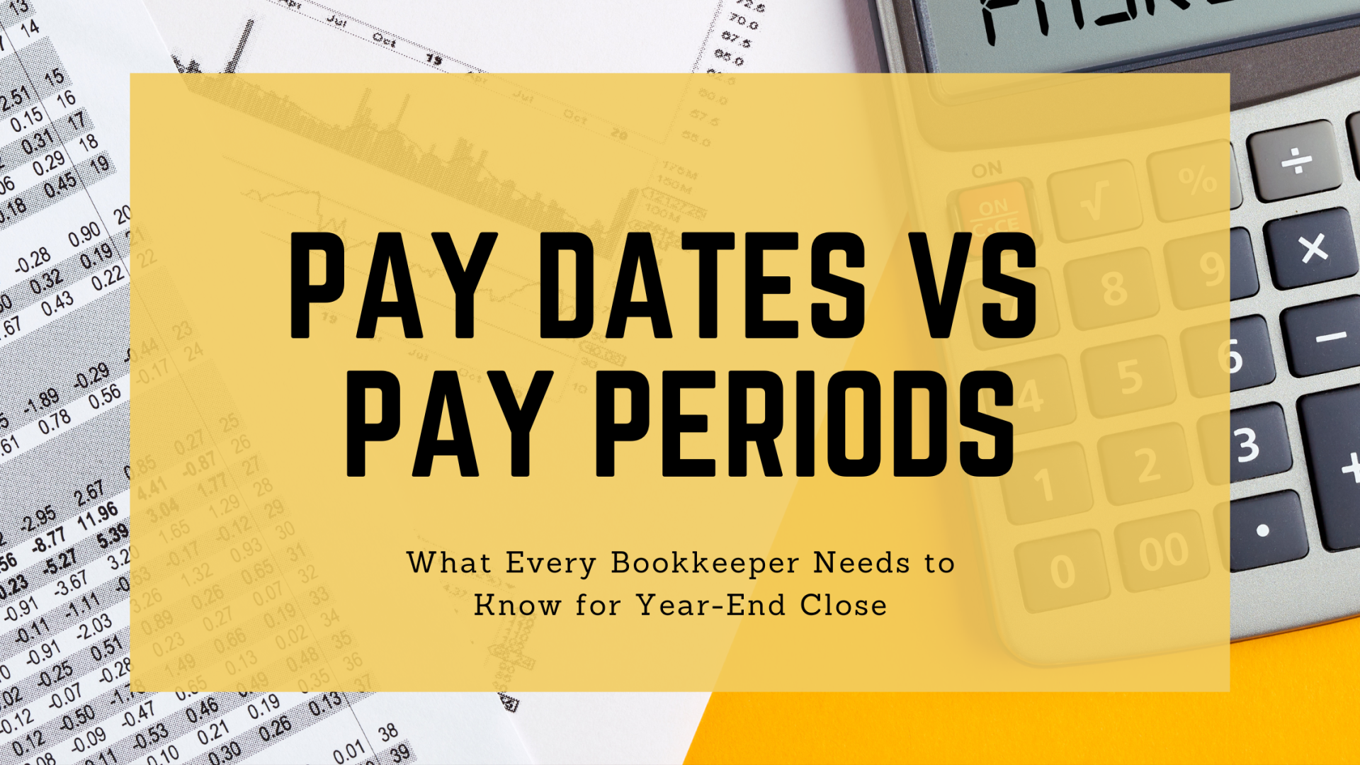 Pay Periods vs. Pay Dates: What Every Bookkeeper Needs to Know for Year ...