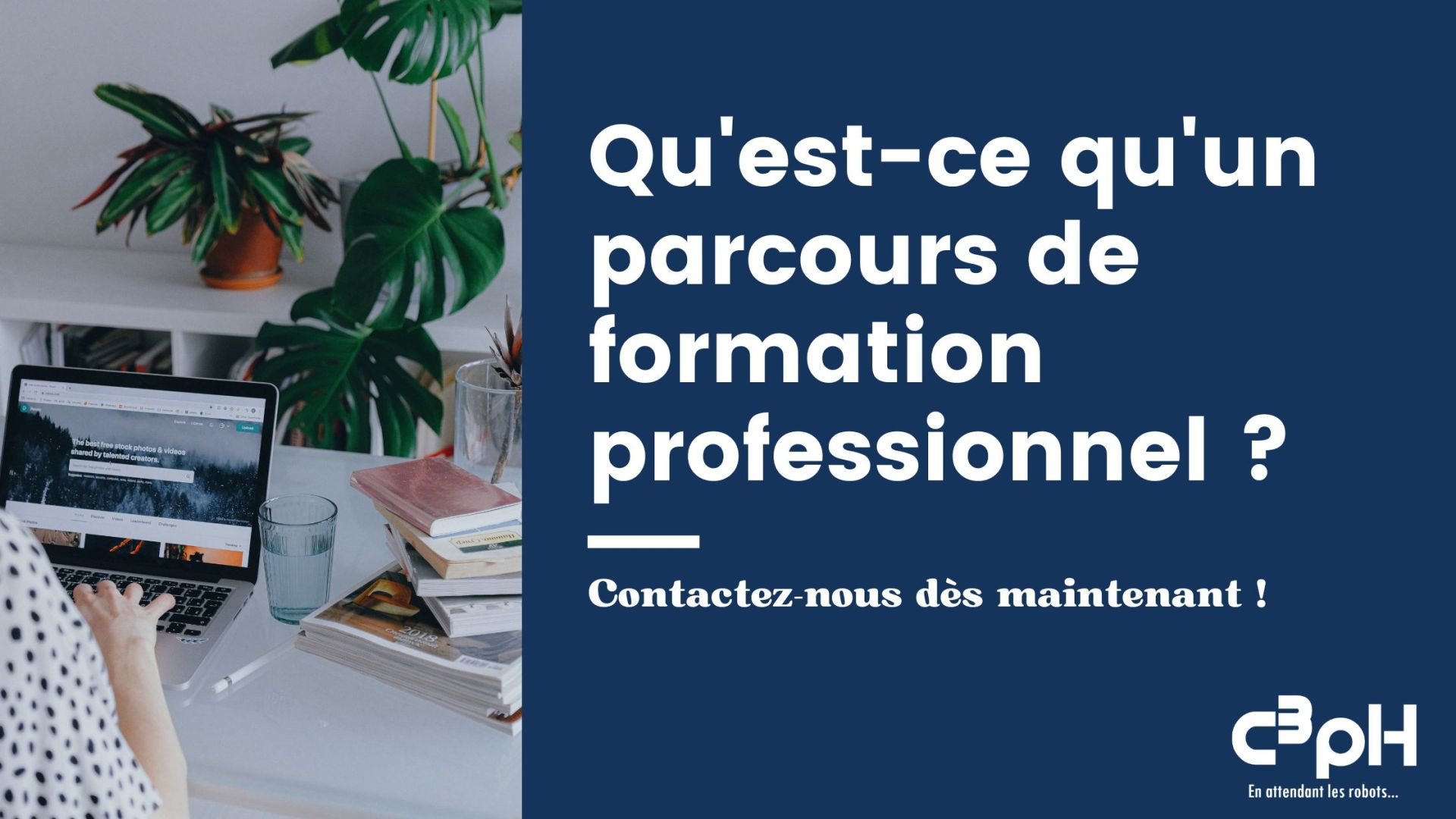Qu'est-ce qu'un parcours de formation professionnel ? - C3pH