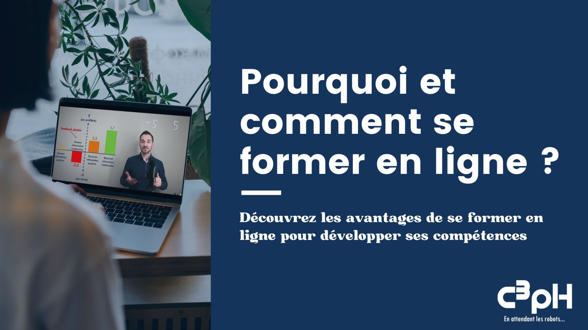 Pourquoi et comment se former en ligne ? - C3pH Pourquoi et comment se former en ligne ? - C3pH
