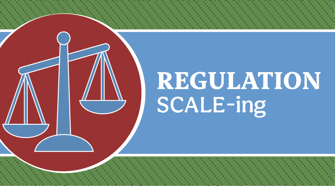 REGULATION: SCALE-ing