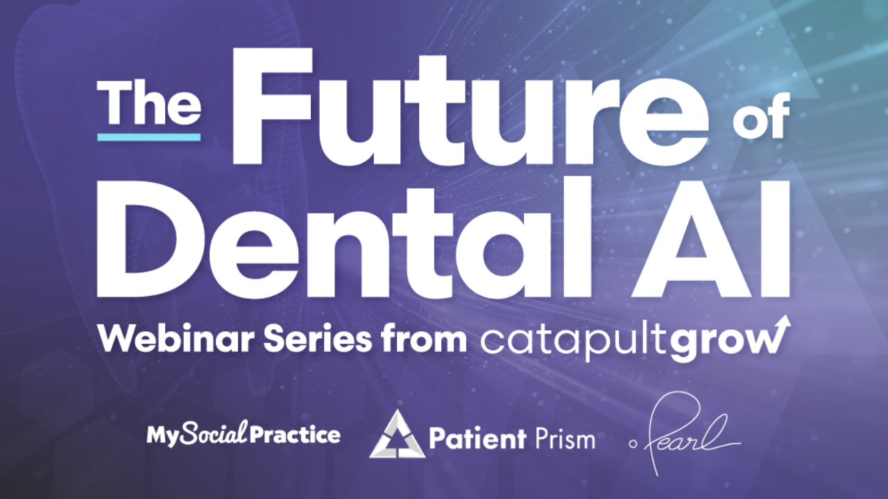 Catapult Grow Presents: The Future of Dental AI Webinar Series
