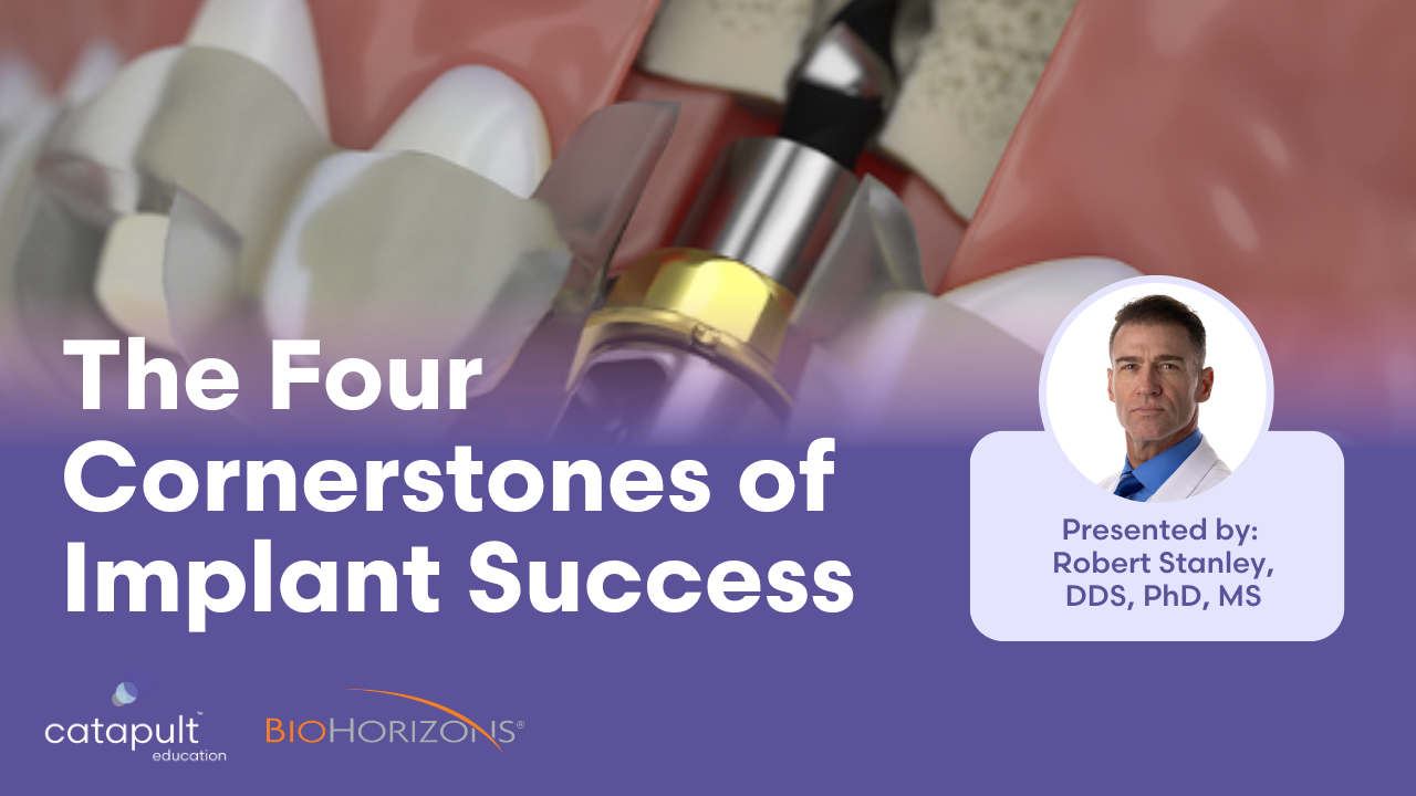 The Four Cornerstones of Implant Success