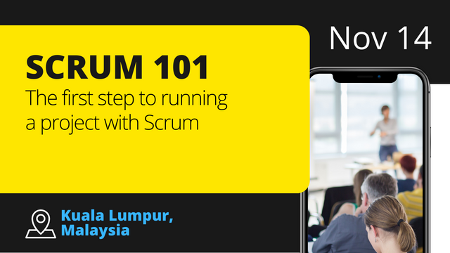 [Nov 14] Scrum 101 : Live in Kuala Lumpur