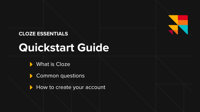 Cloze QuickStart Guide: Account Setup & FAQs
