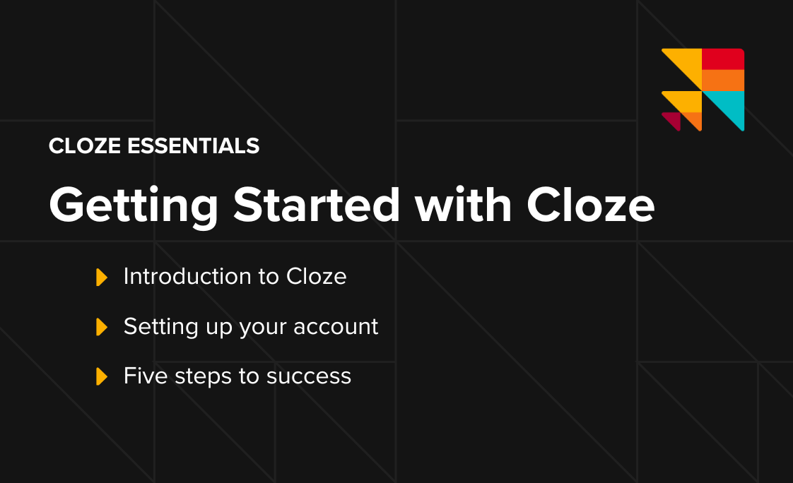 Getting Started with Cloze