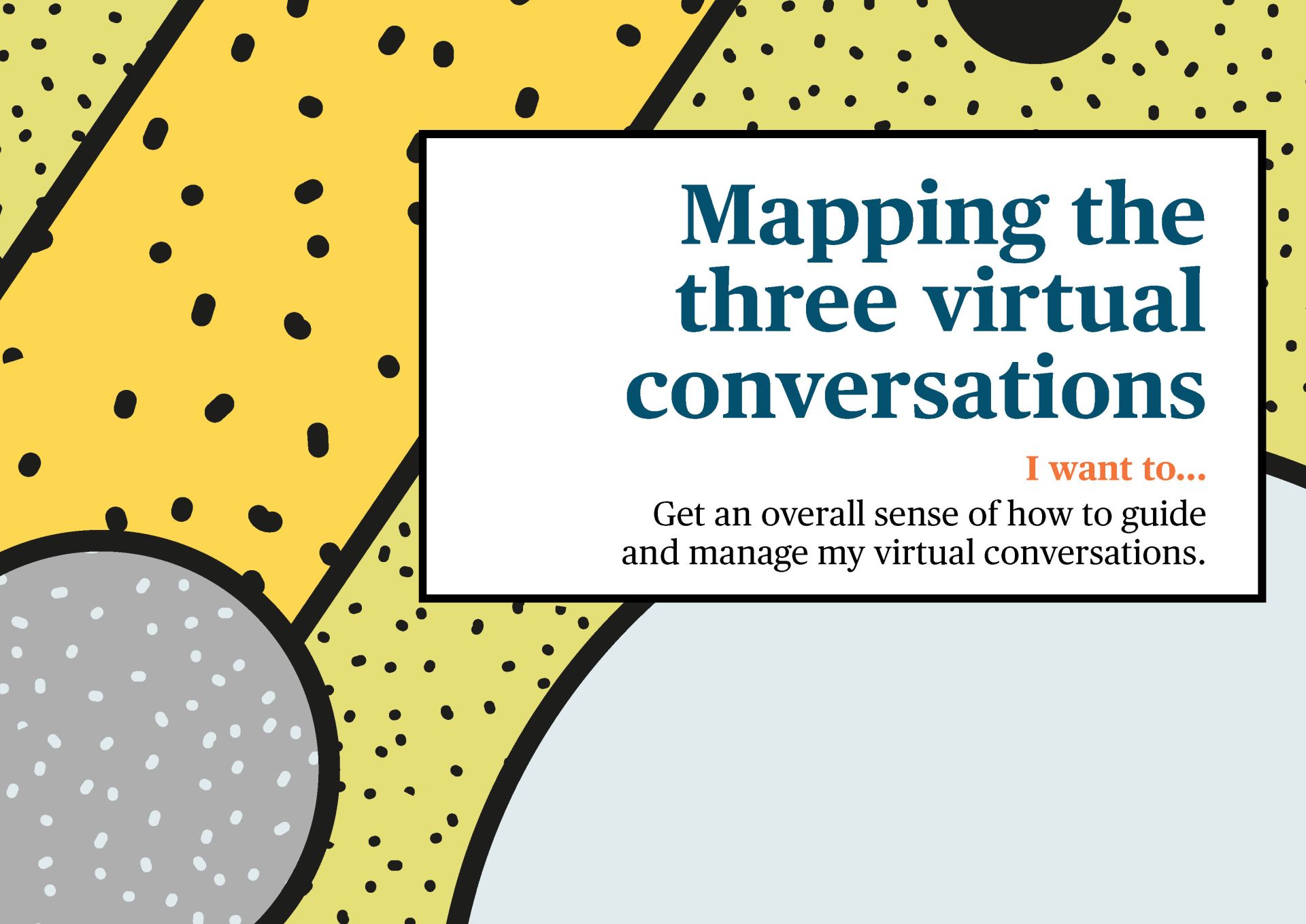 Mapping the three virtual conversations