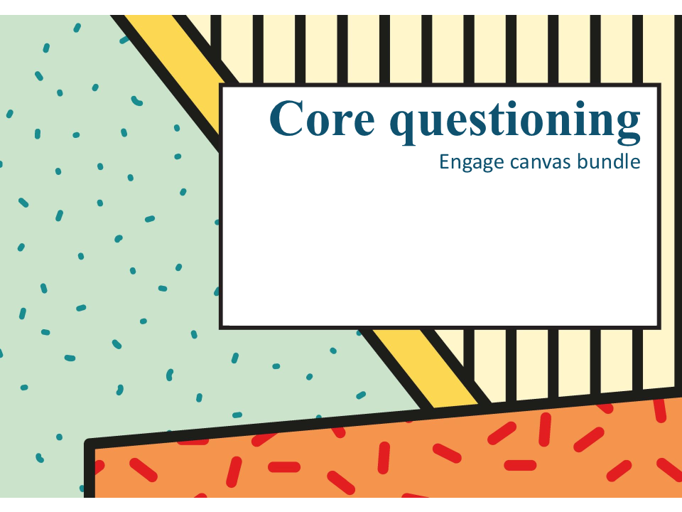 Value questioning - Engage canvas bundle