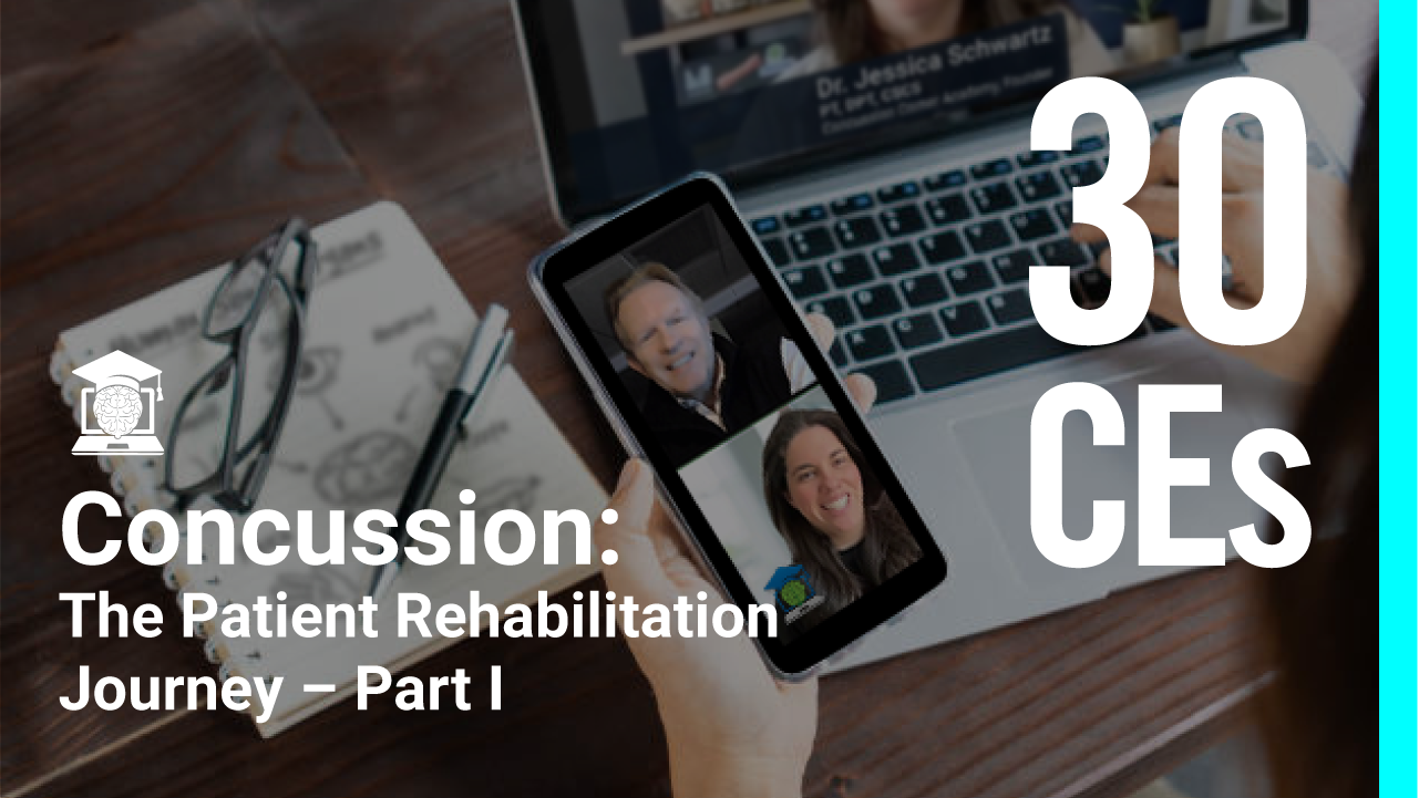 Concussion: The Patient Rehabilitation Journey Part I