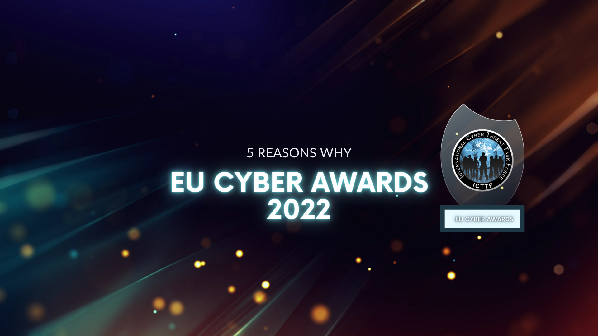 5 Reasons Why - EU Cyber Awards