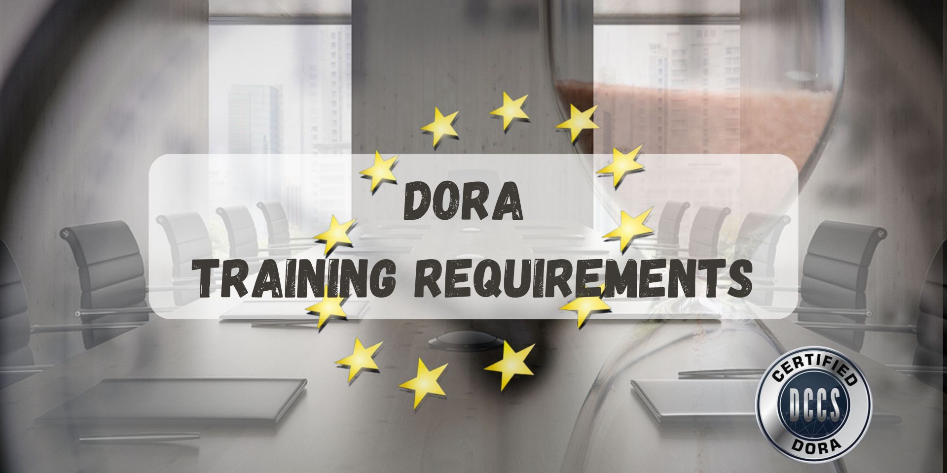 Navigating DORA Training Requirements: Empowering the Financial Sector