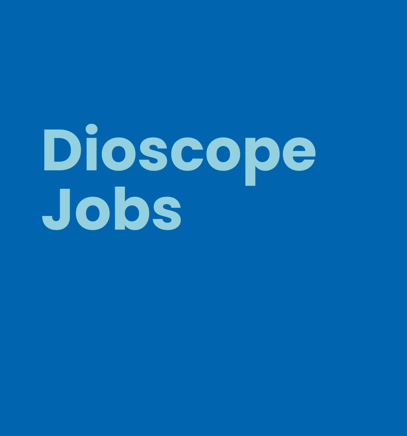 Dioscope Jobs
