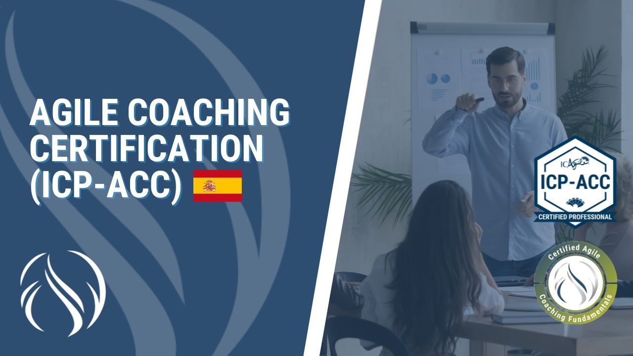 Agile Coaching Certification (ICP - ACC) en Castellano