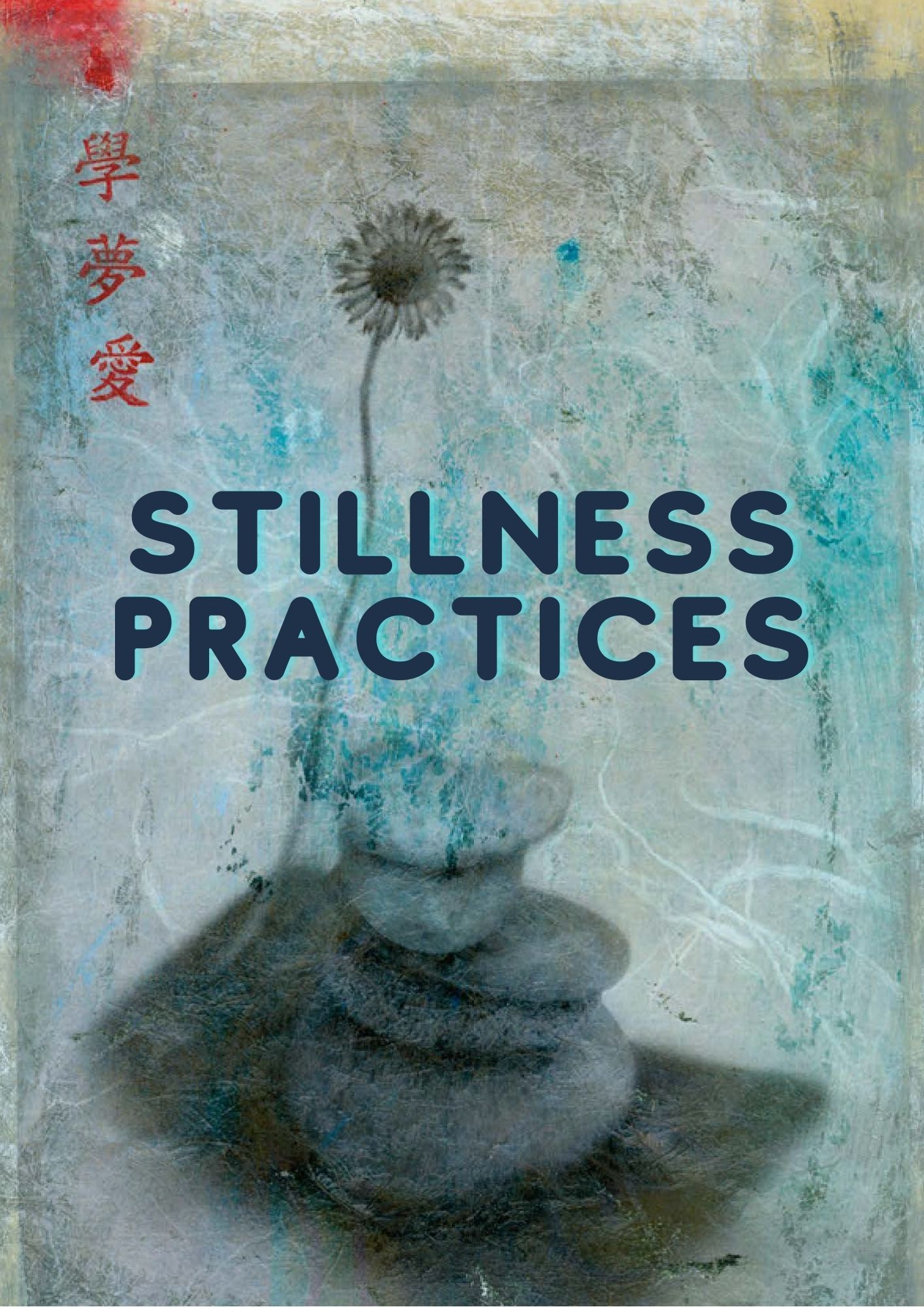 Stillness Practices