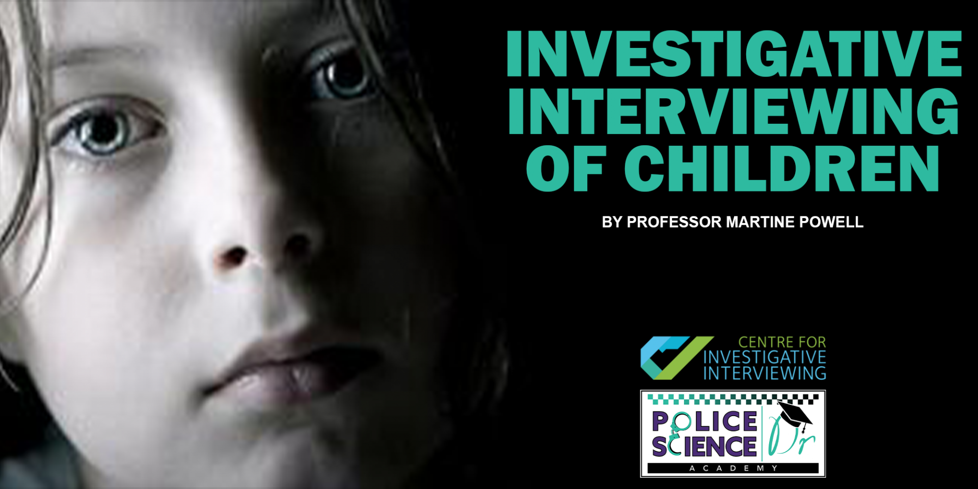 Investigative Interviewing of Children