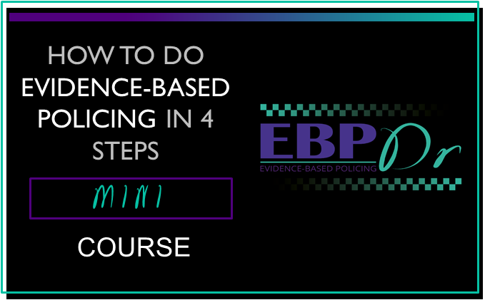 How to do Evidence-Based Policing in 4 steps