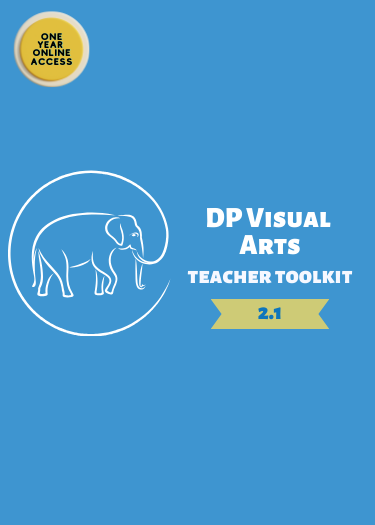 DP Visual Arts Teacher Toolkit 2.1