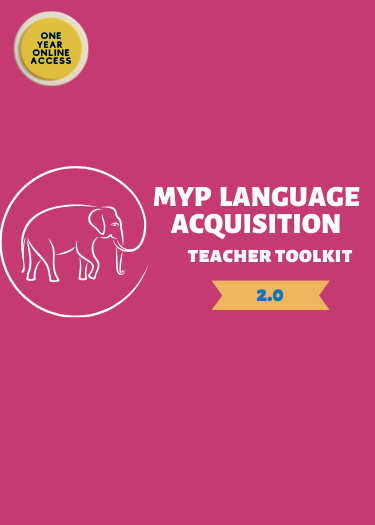 MYP Language Acquisition Teacher Toolkit 2.1