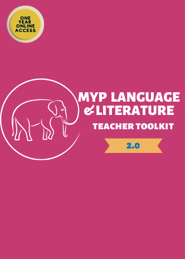 MYP Language & Literature Teacher Toolkit 2.1