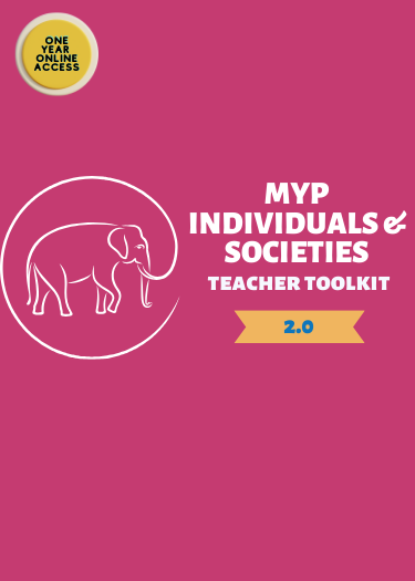 MYP Individuals & Societies Teacher Toolkit 2.1