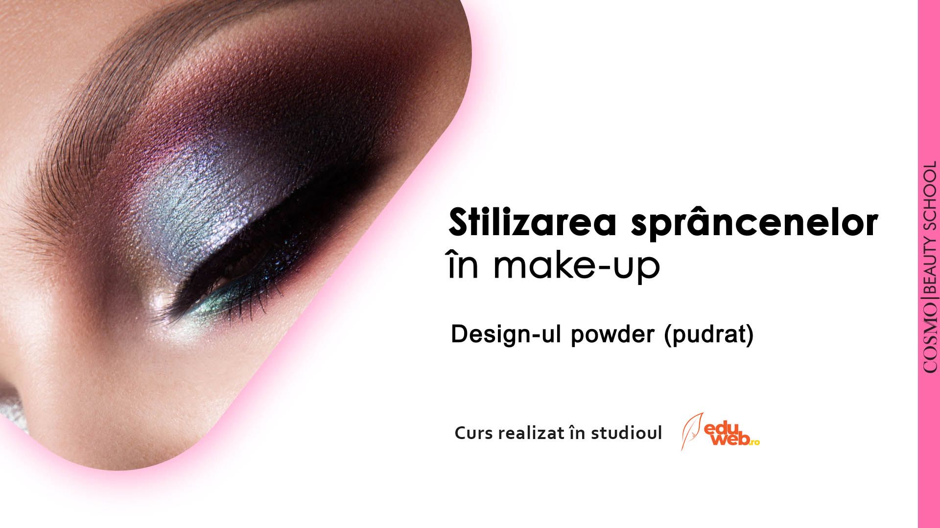 Curs Stilizare Sprancene Online | Eduweb - Platforma Educationala