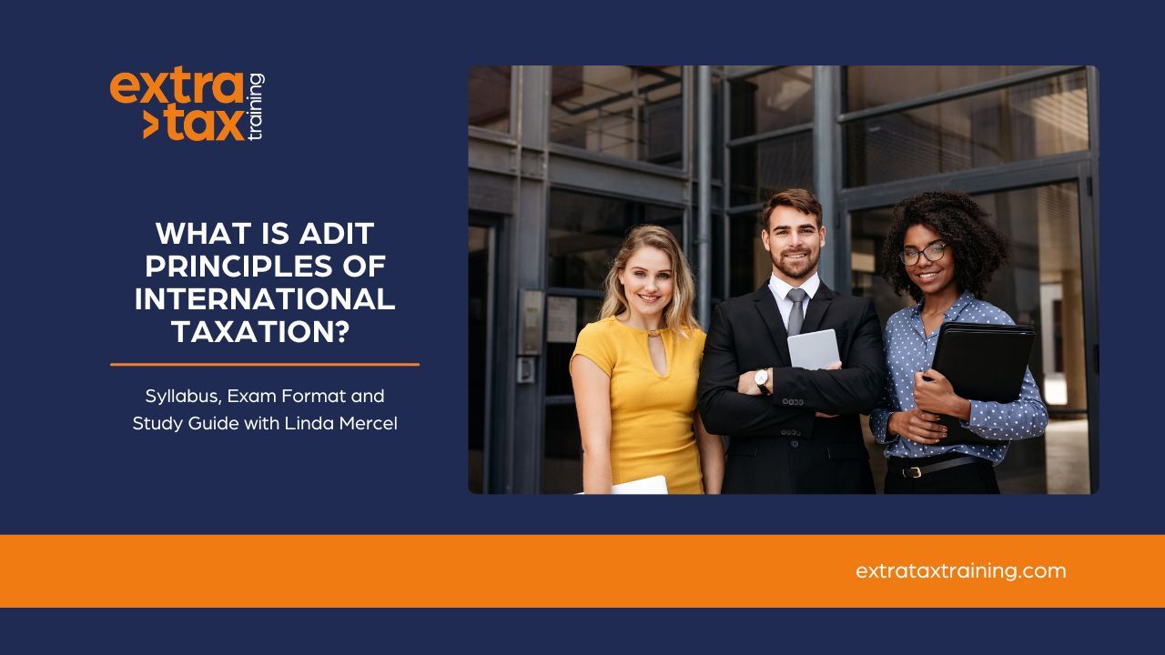 ADIT Principles of International Tax: Syllabus and Exam Guide ...
