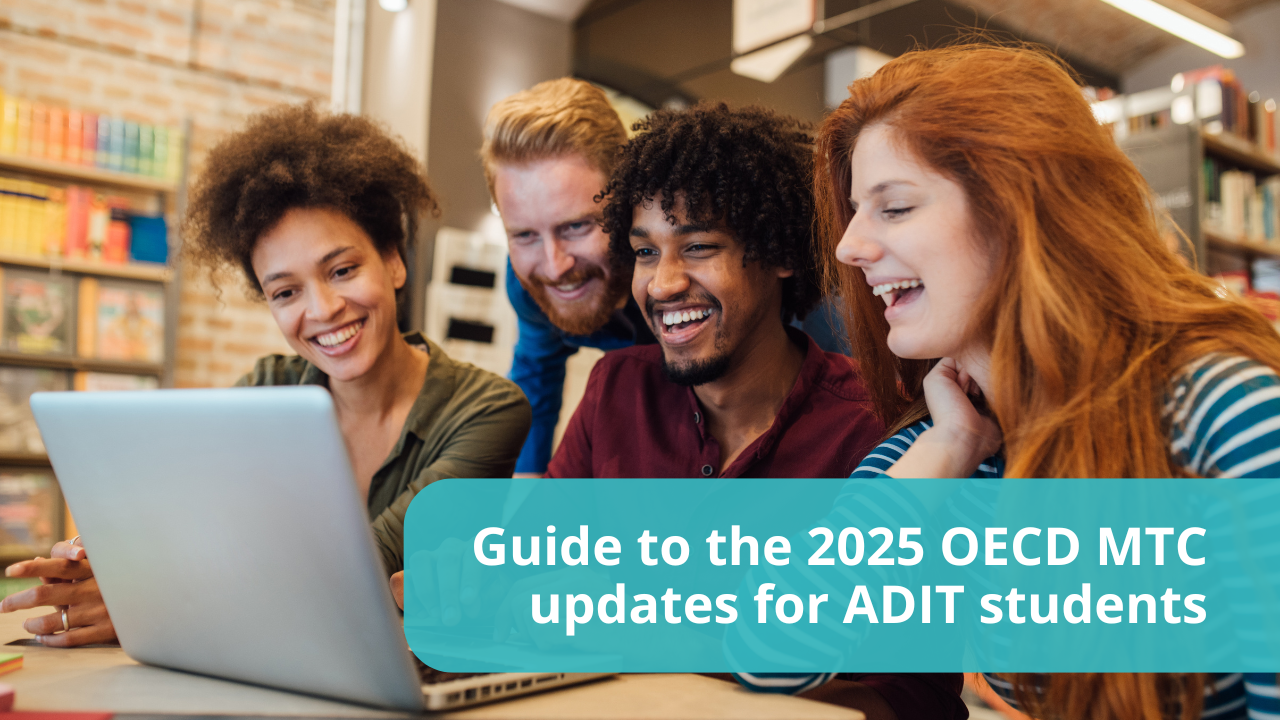 2025 OECD Model Tax Convention Updates for ADIT 2026 Exams