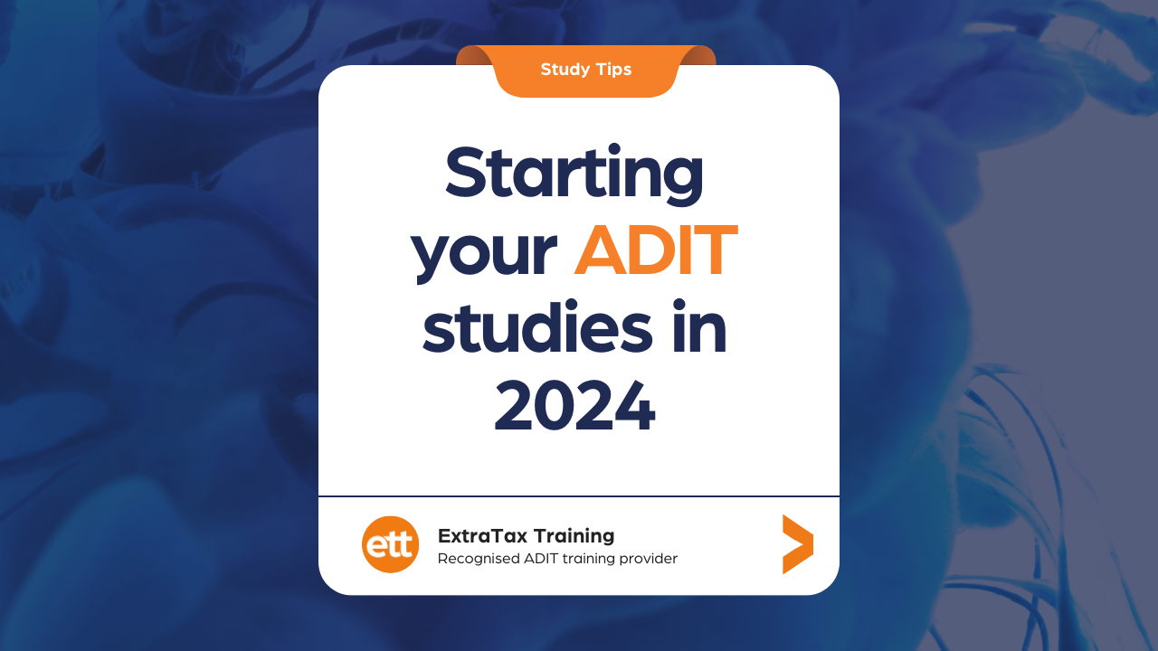 Starting your ADIT International Tax studies in 2024