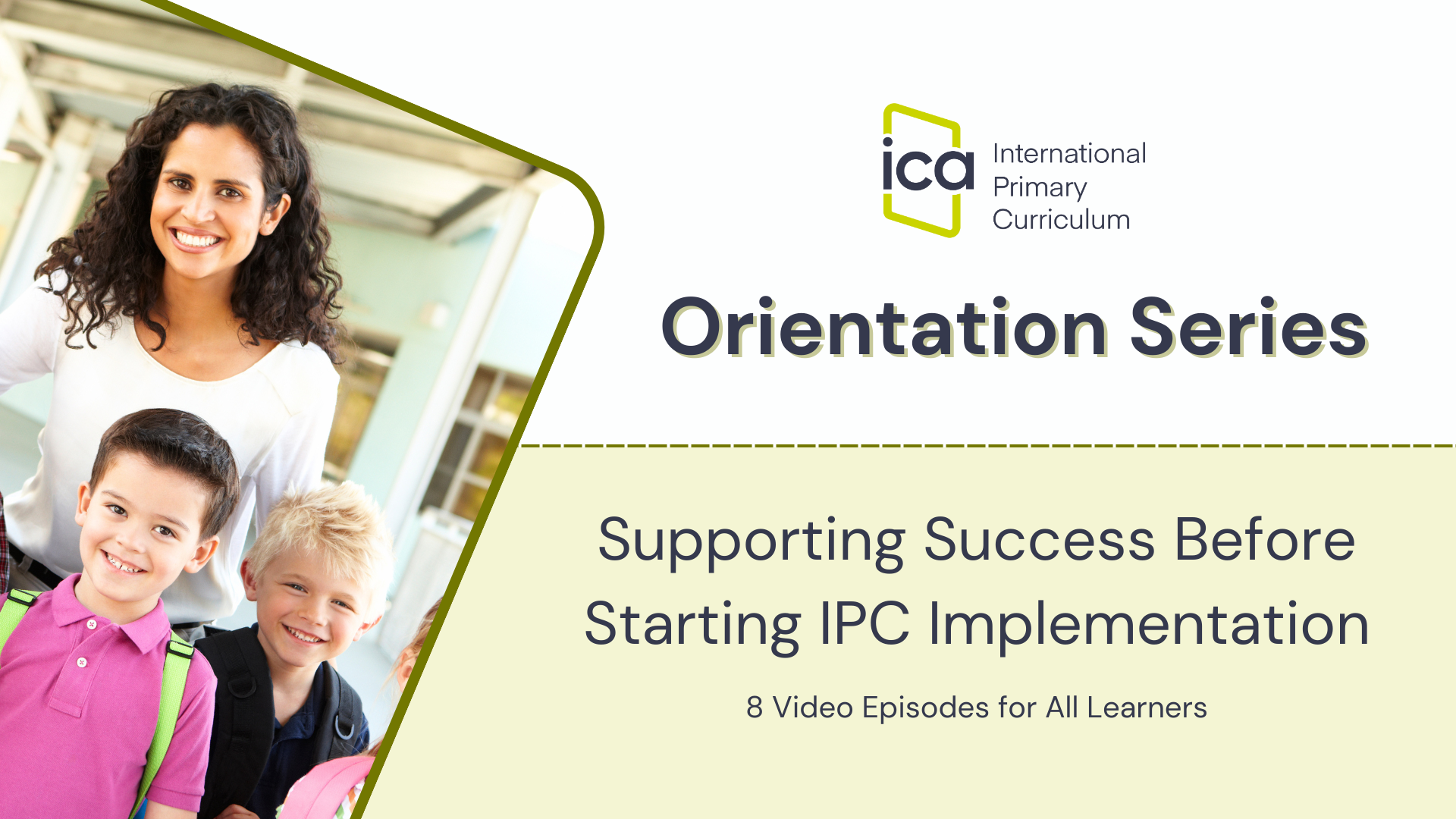 IPC Orientation Series