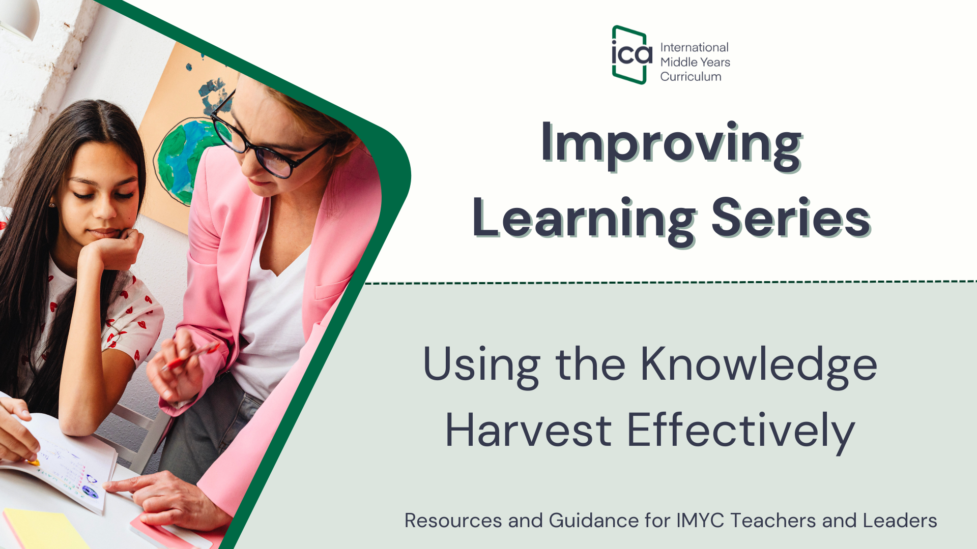 IMYC Improving Learning Series - Using the Knowledge Harvest Effectively