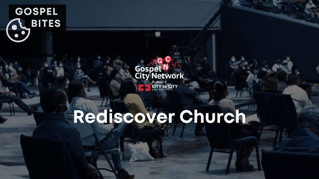 Rediscover Church (Free Gospel Bites)