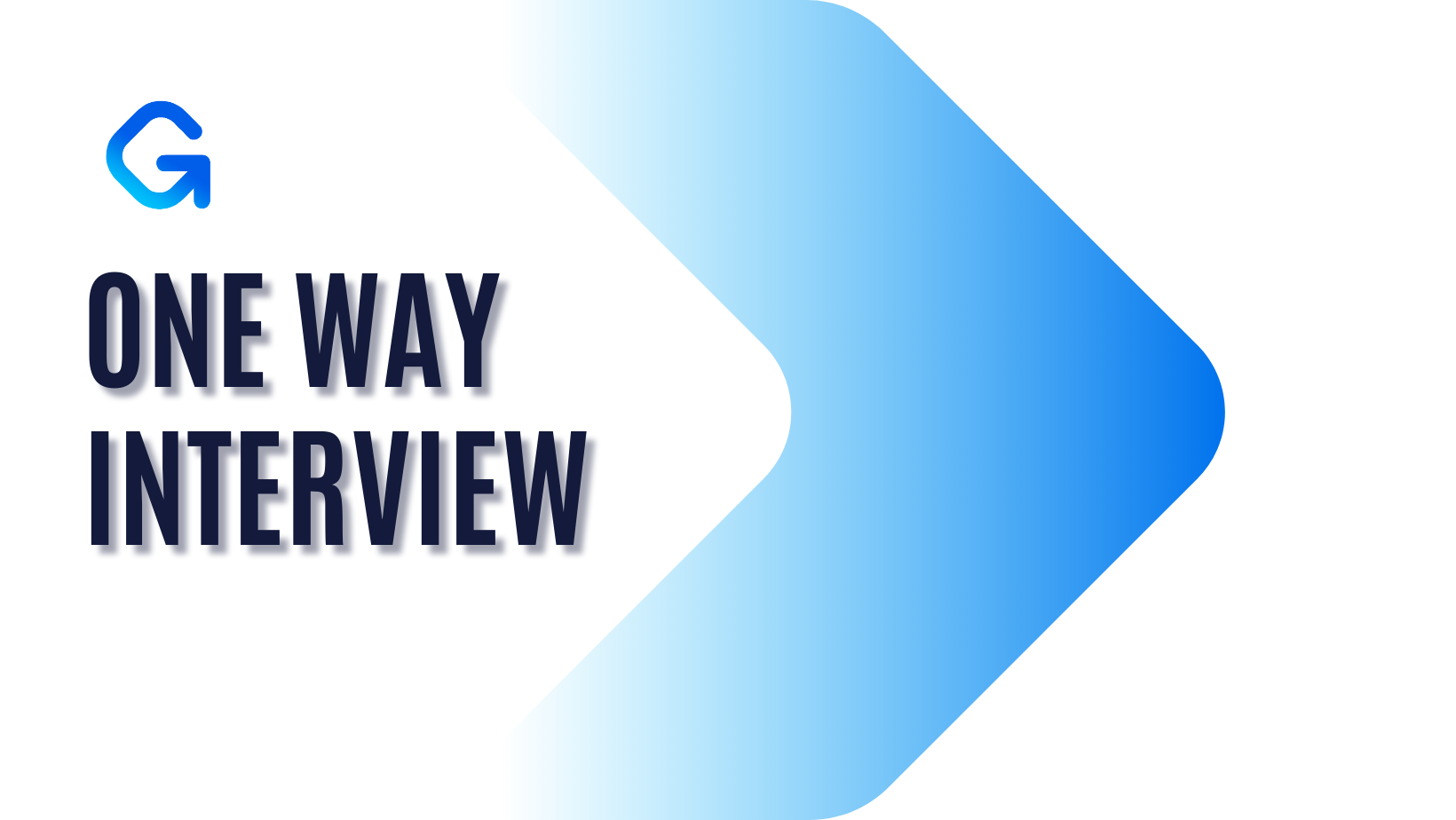 IO One way interview