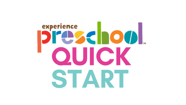 Experience Preschool Quick Start