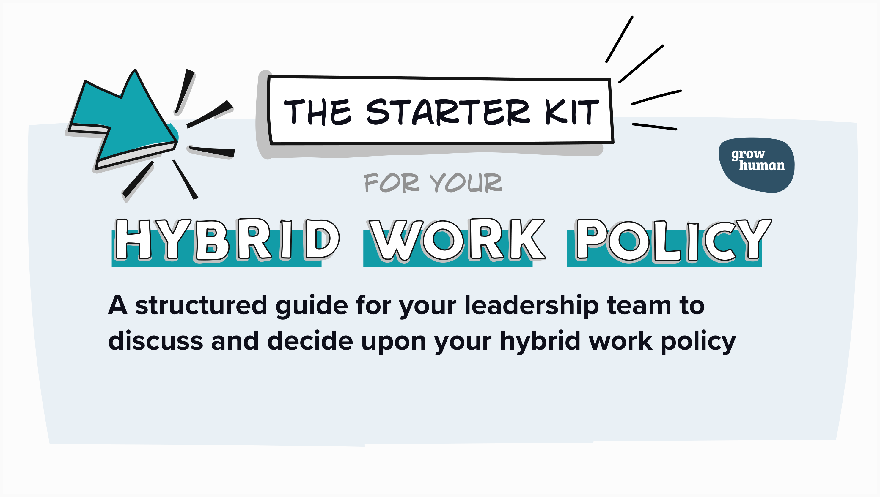 The Starter Kit for your Hybrid Work Policy