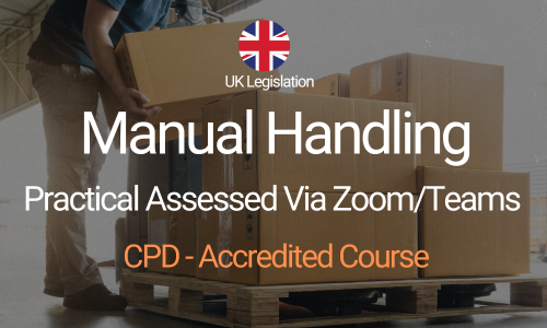 Manual Handling - Practical Assessed by Live Video Link (UK Law)