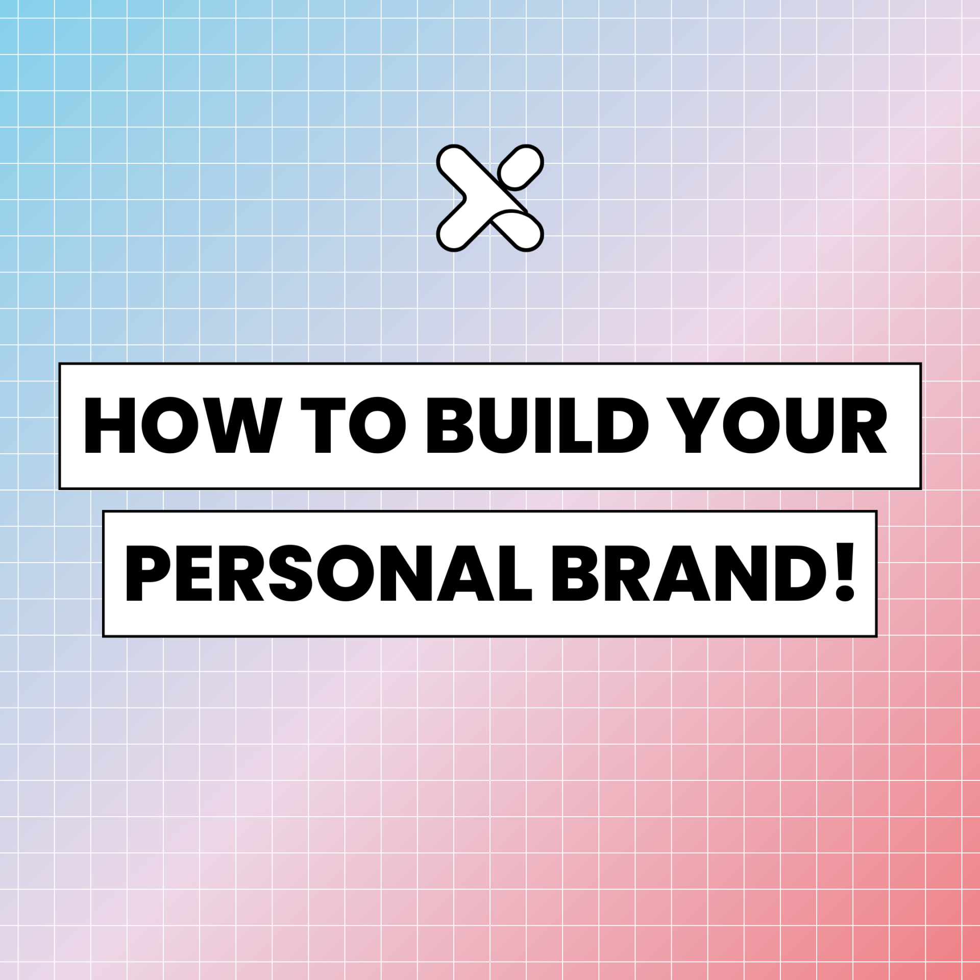 How to build your Personal Brand
