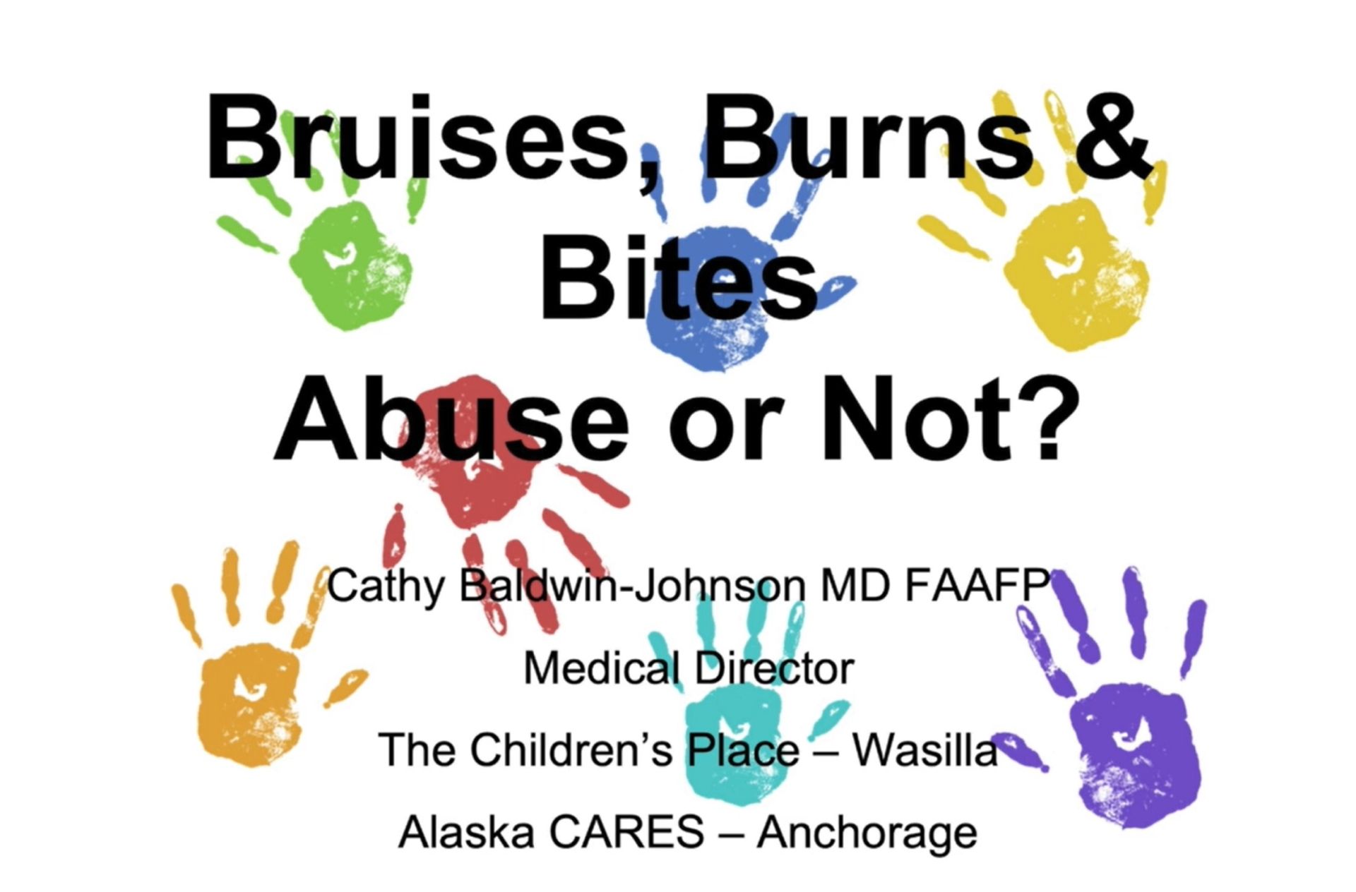 Bruises, Burns, Bites Abuse or Not?