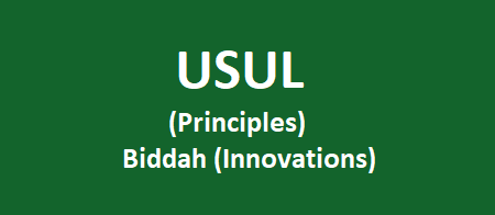 MS 2.09 Usul | Principles of Biddah (Innovations)