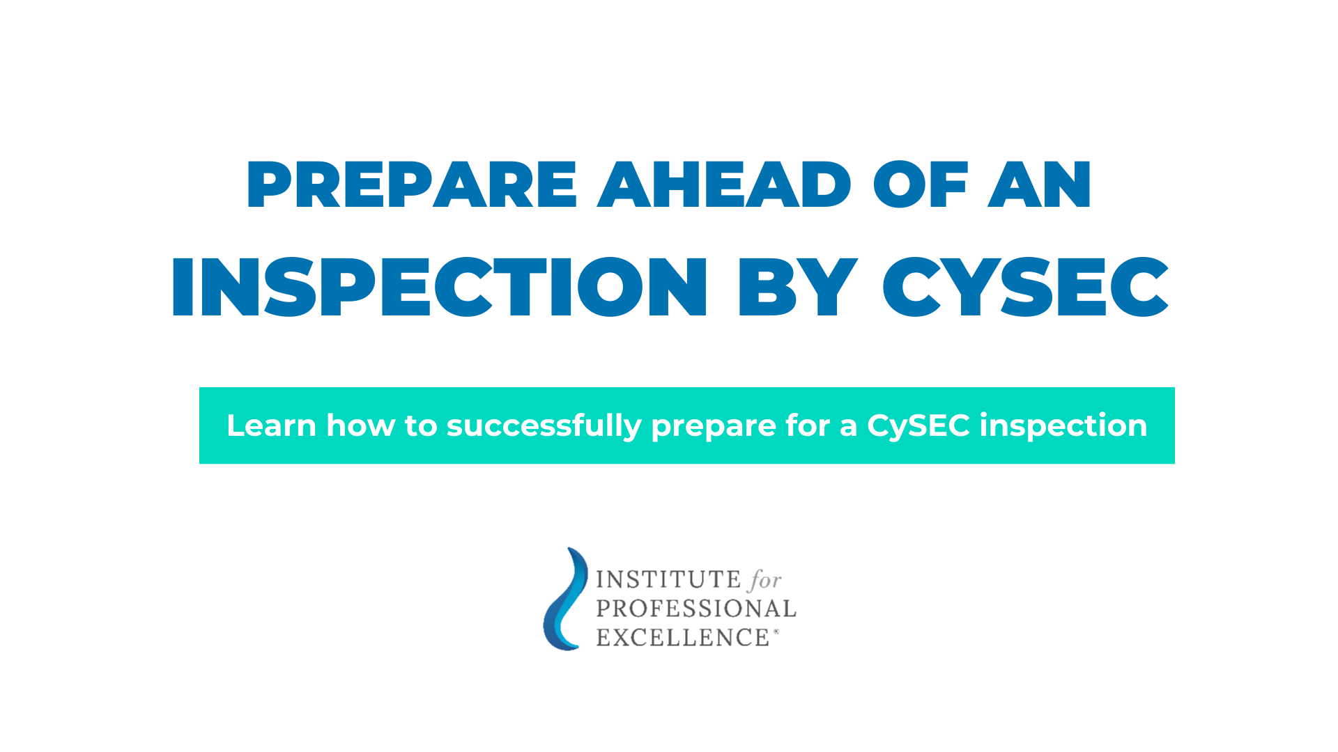 Prepare ahead of an inspection by CySEC