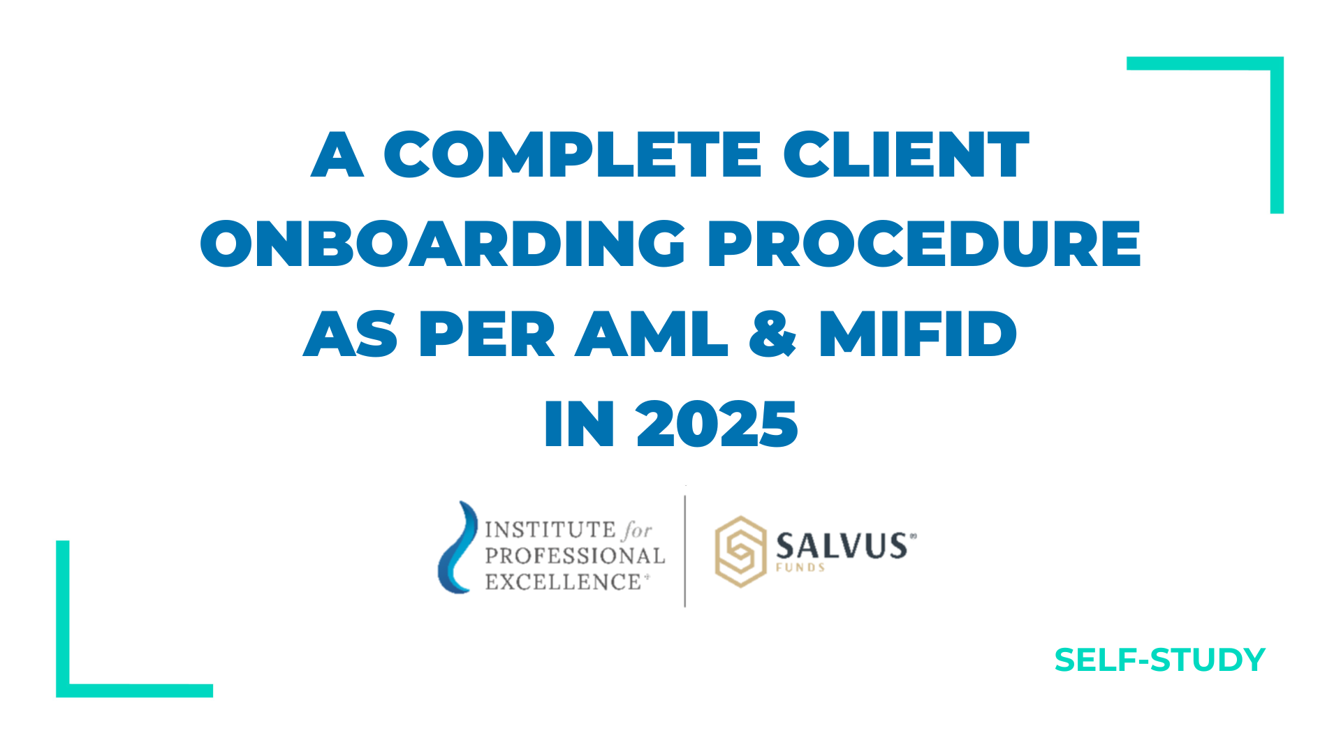 A Complete Client Onboarding Procedure as per AML & MiFID in 2025