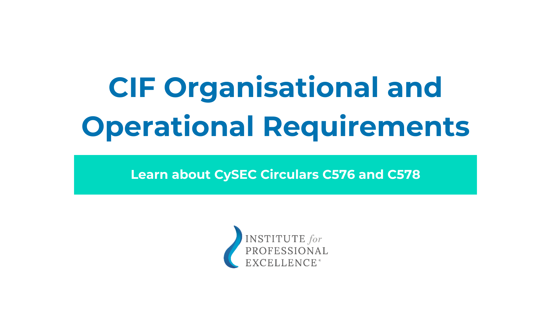 CIF Organisational and Operational Requirements