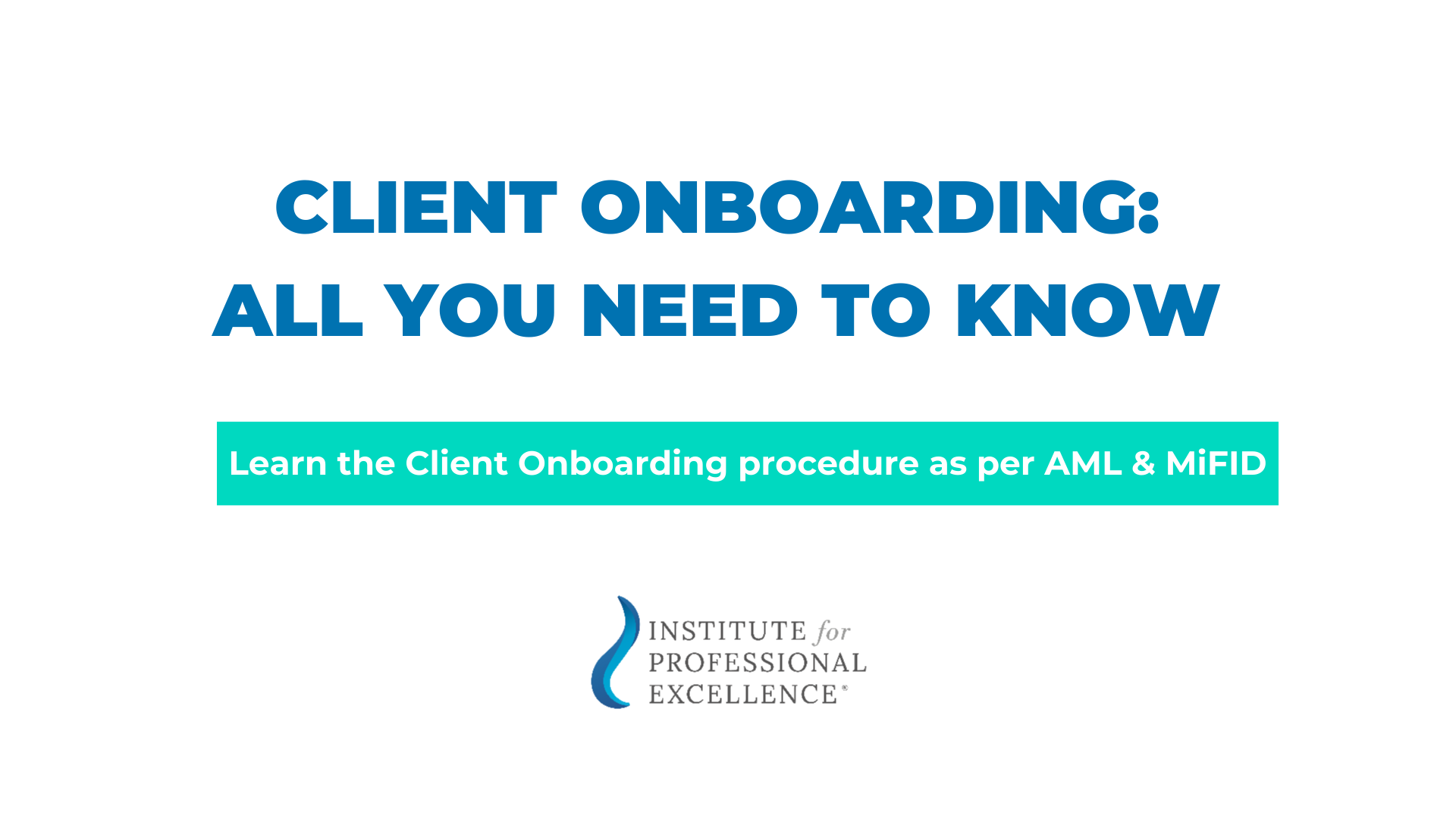Client Onboarding: All you need to know