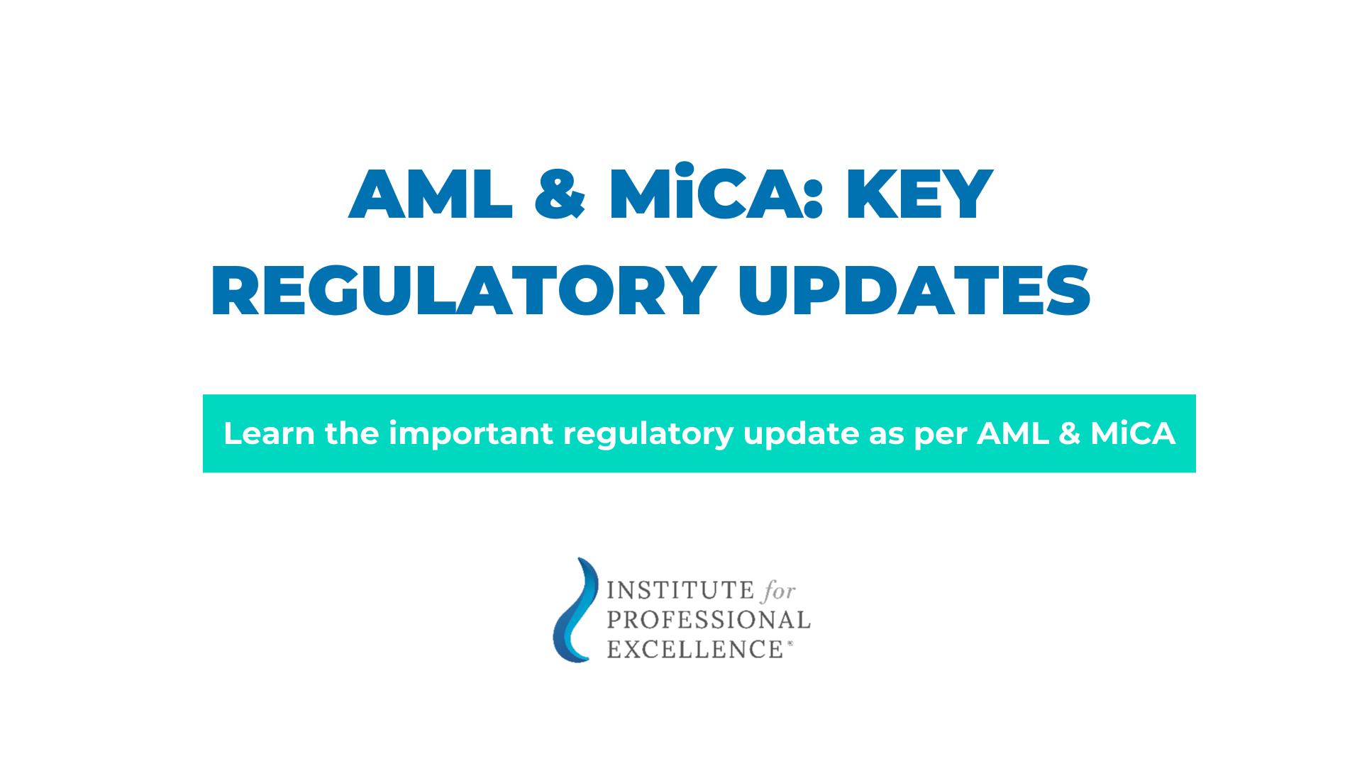AML & MiCA: Key Regulatory Updates