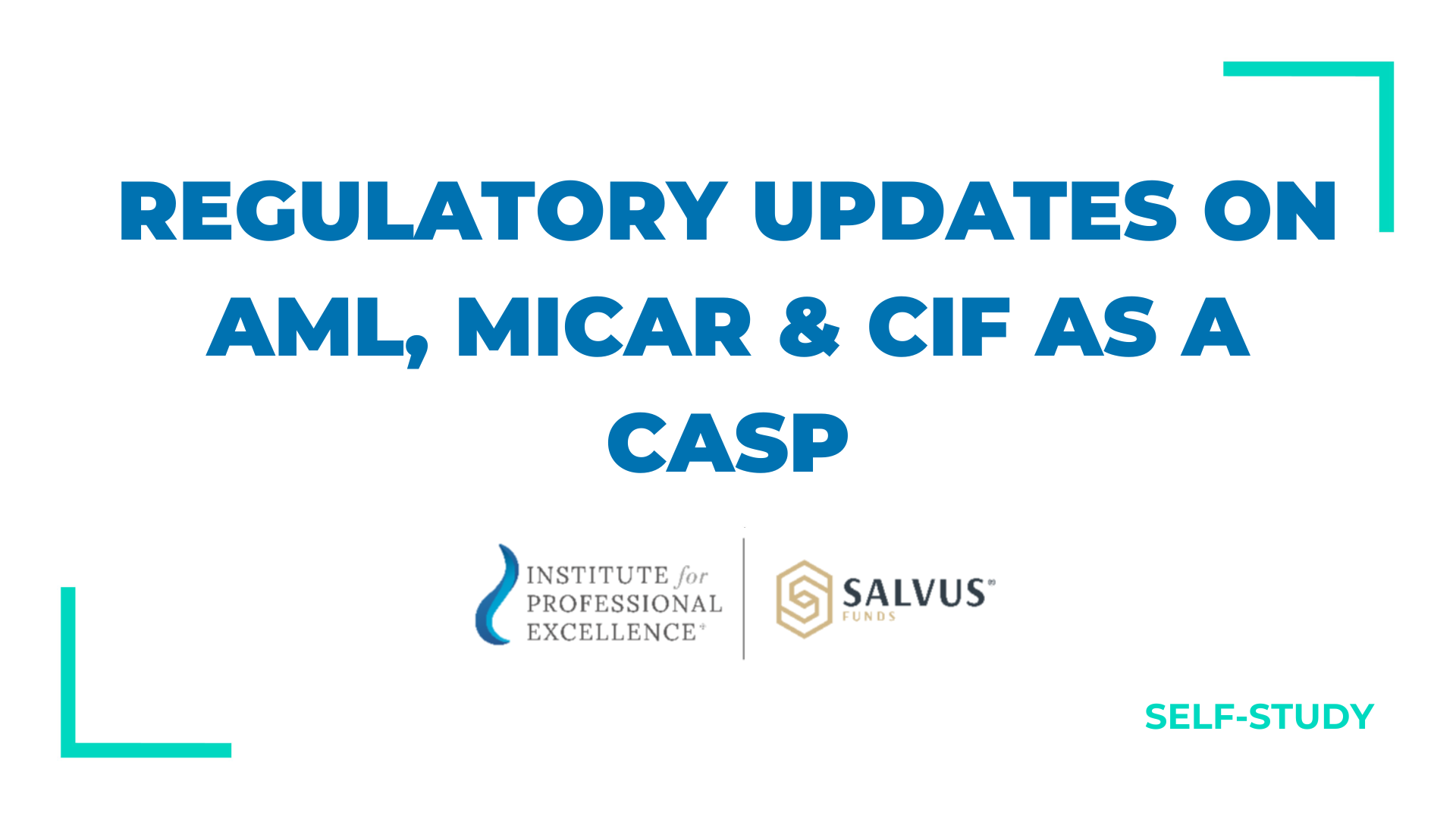 Regulatory Updates on AML, MiCAR & CIF as a CASP