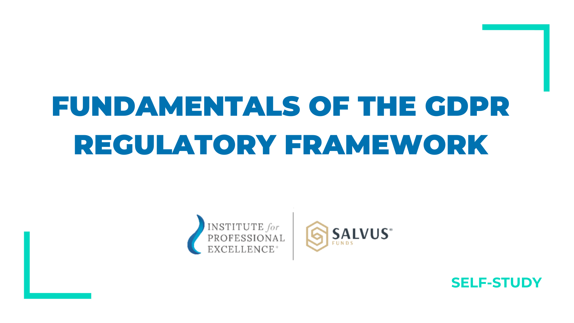Fundamentals of the GDPR Regulatory Framework