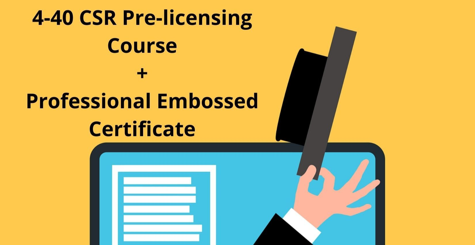 4-40 CSR Pre-licensing Course + Professional Embossed Certificate