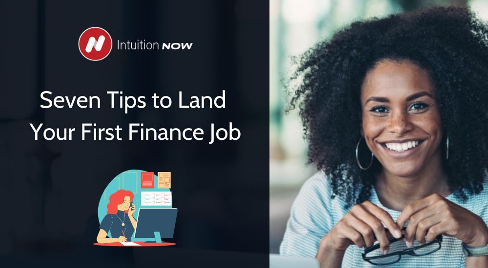 Seven Tips to Land Your First Finance Job