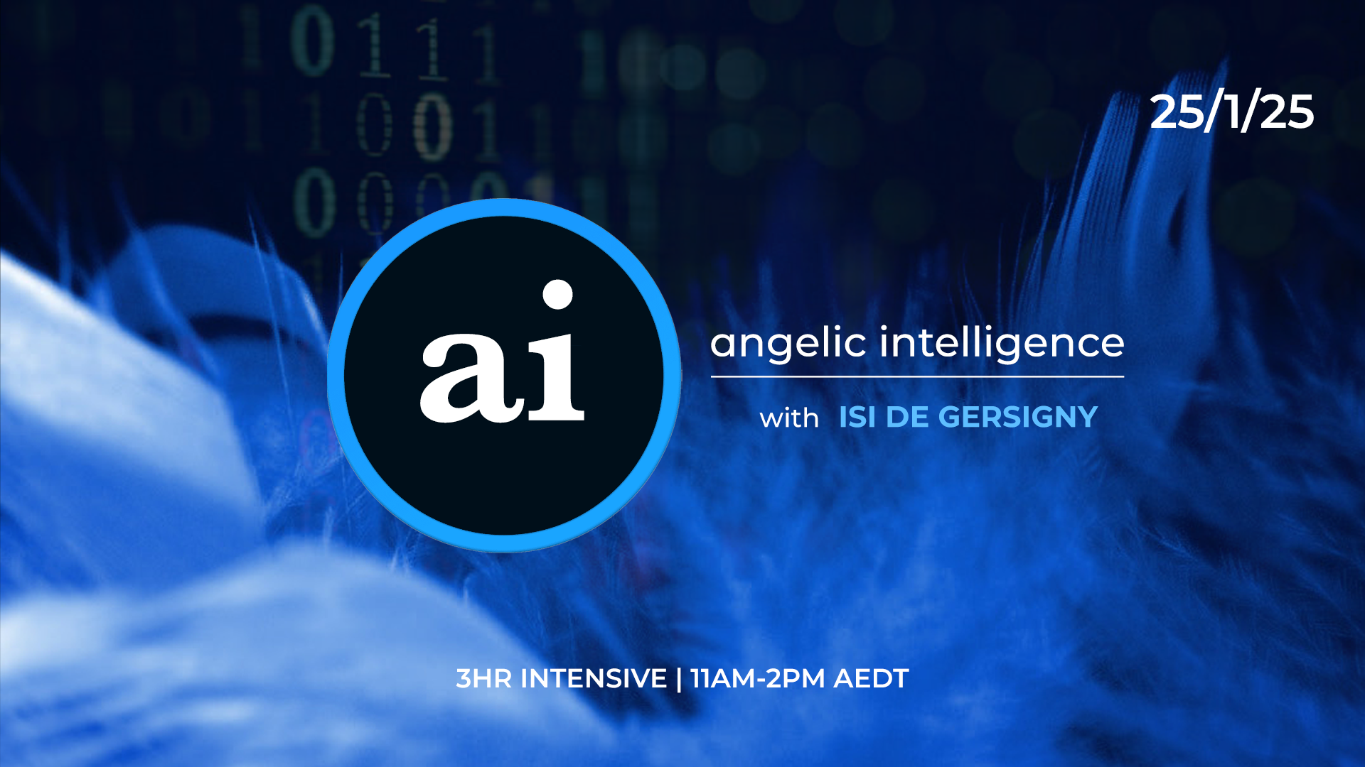 ai: angelic intelligence 2025 INTENSIVE