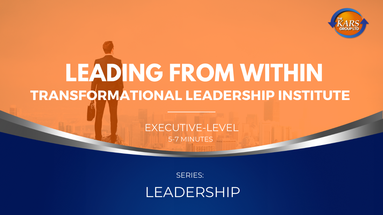 Leading from Within: Transformational Leadership Institute