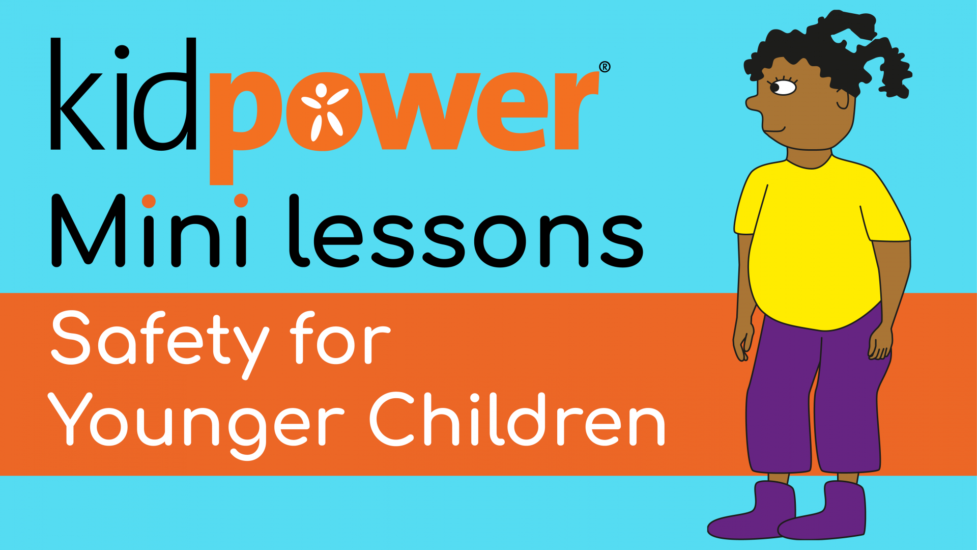 Kidpower Mini-Lessons for Young Children