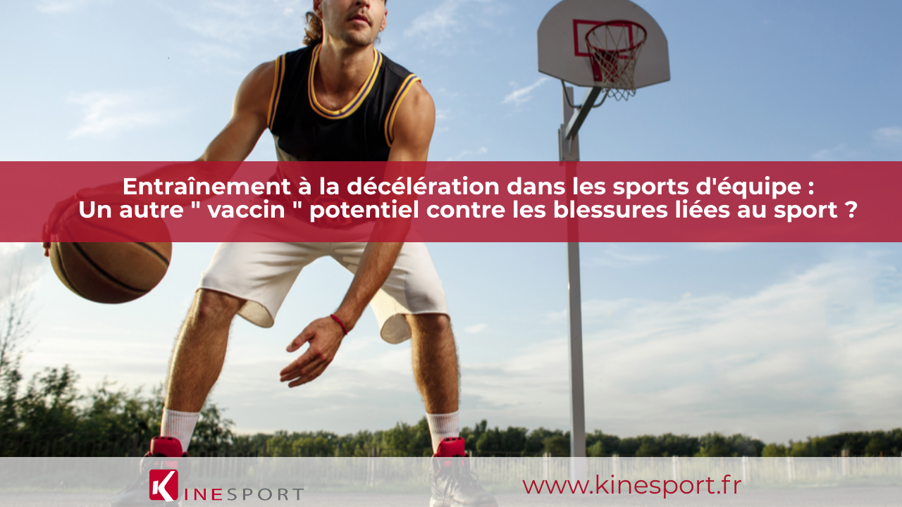 Entraînement à la décélération dans les sports d'équipe - Blog Kinesport